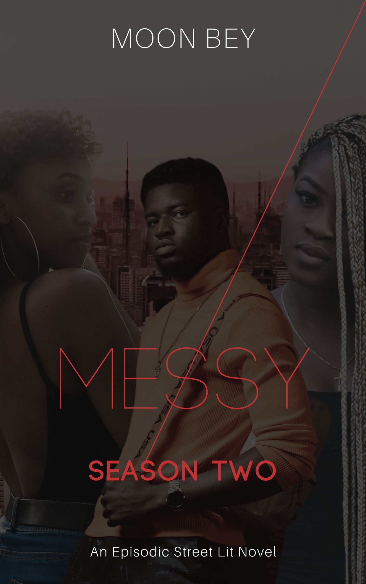 Messy: Season Two by Moon Bey | Goodreads