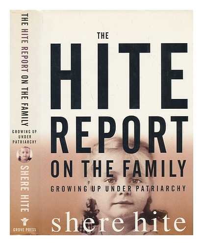 The Hite Report on the Family: Growing Up Under Patriarchy by Shere ...
