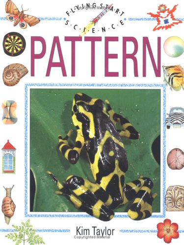 Pattern, Flying Start Science by Kim Taylor | Goodreads