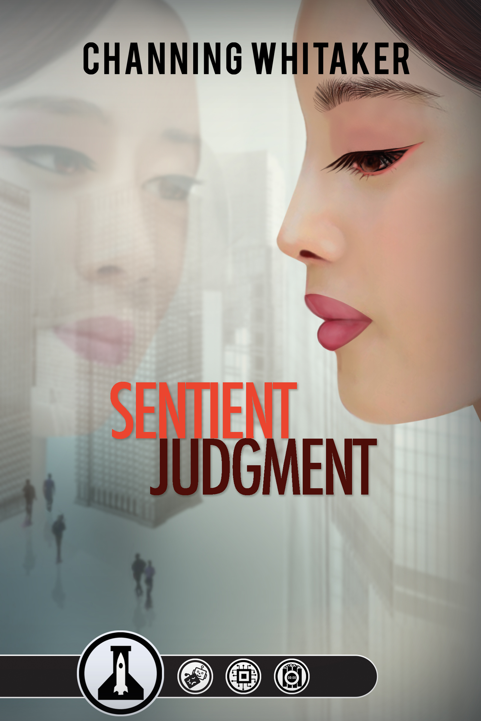 Sentient Judgment (Black Band Shorts, #4) by Channing Whitaker | Goodreads