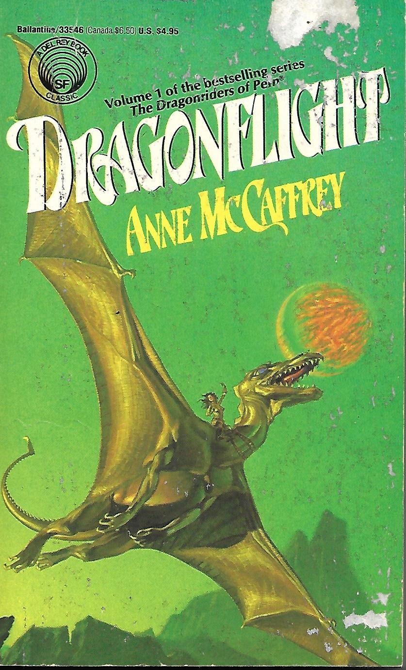 Dragonflight (Pern: Dragonriders of Pern, #1) by Anne McCaffrey | Goodreads