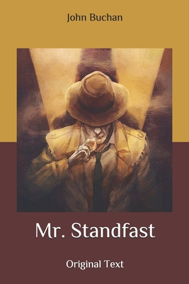 Mr. Standfast: Original Text by John Buchan | Goodreads
