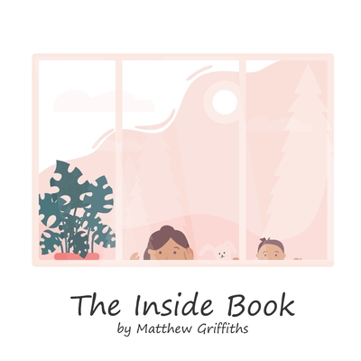 The Inside Book by Matthew Griffiths | Goodreads
