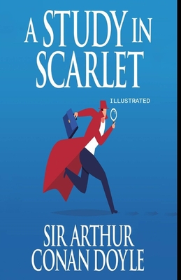 A Study in Scarlet Illustrated by Arthur Conan Doyle | Goodreads