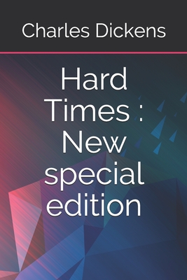 Hard Times : New special edition by Charles Dickens | Goodreads