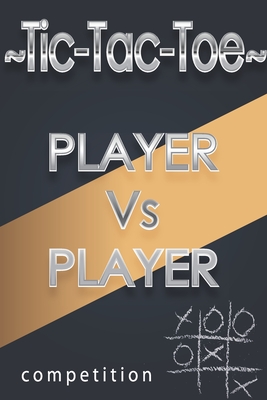 Tic-Tac-Toe, Player Vs Player Competition: Thinking Games For Adults ...