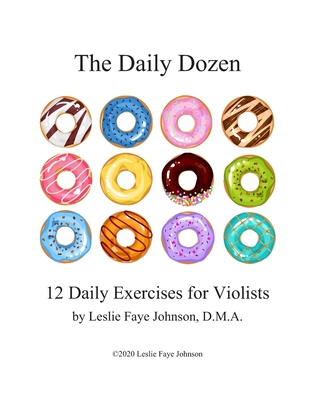 The Daily Dozen: 12 Daily Exercises for Violists by Leslie Faye Johnson ...