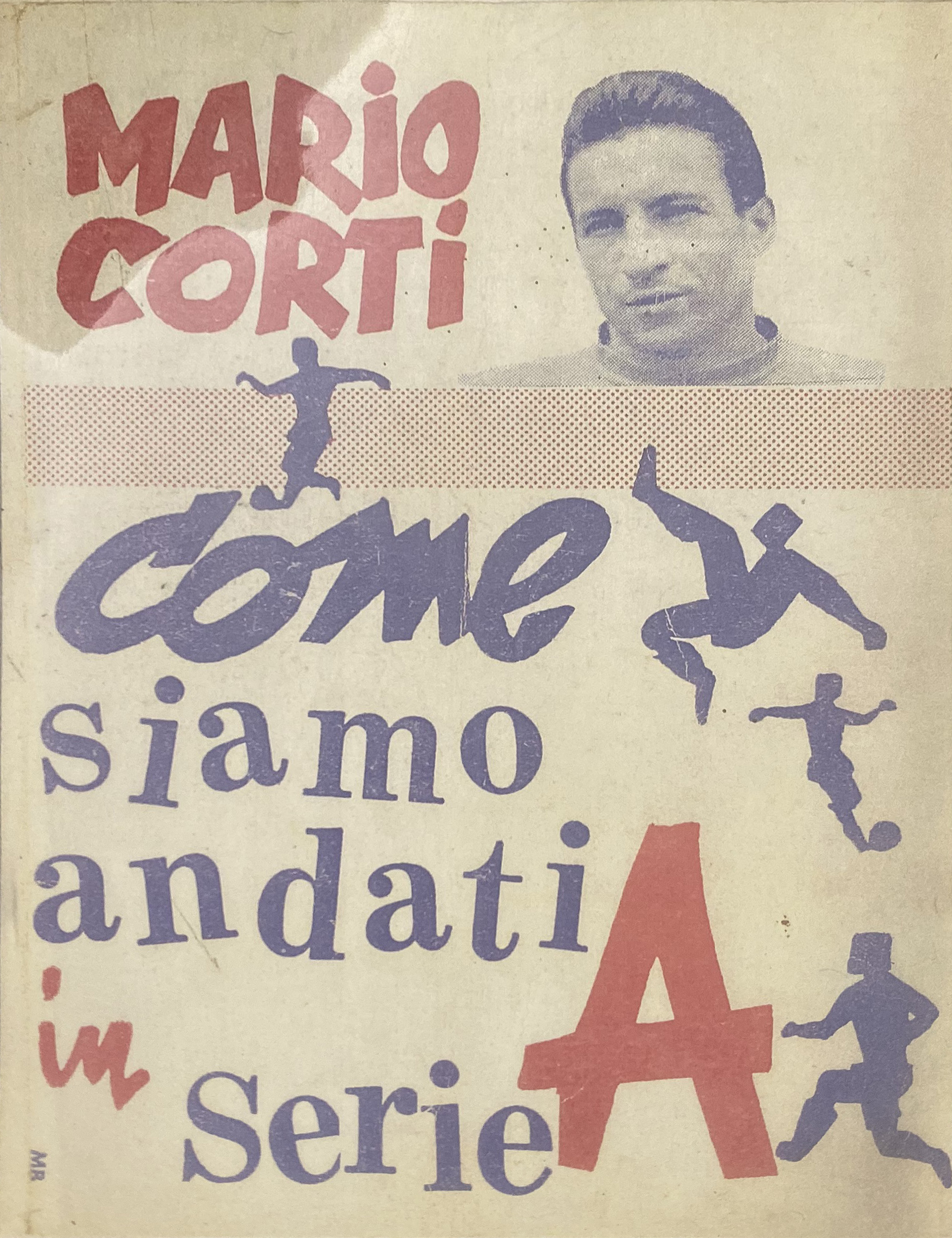 Come siamo andati in Serie A by Mario Corti | Goodreads