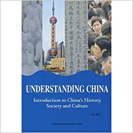 Understanding China: Introduction to China's History, Society and ...