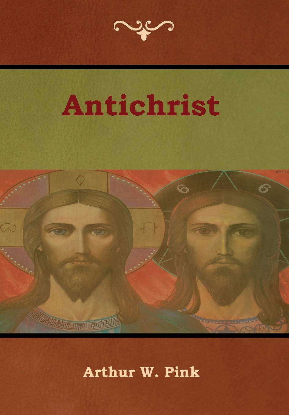 Antichrist by Arthur W. Pink | Goodreads