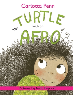 The Turtle With An Afro by Carlotta Penn | Goodreads
