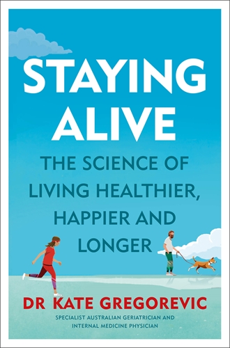Staying Alive by Kate Gregorevic | Goodreads
