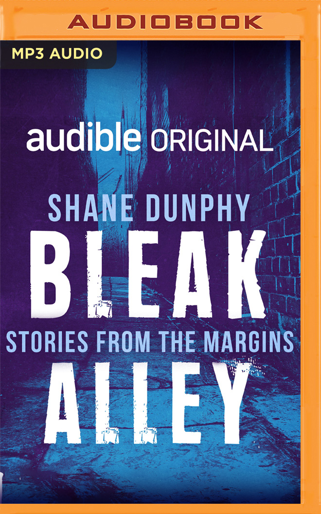 Bleak Alley (Stories from the Margins, 1) by Shane Dunphy | Goodreads