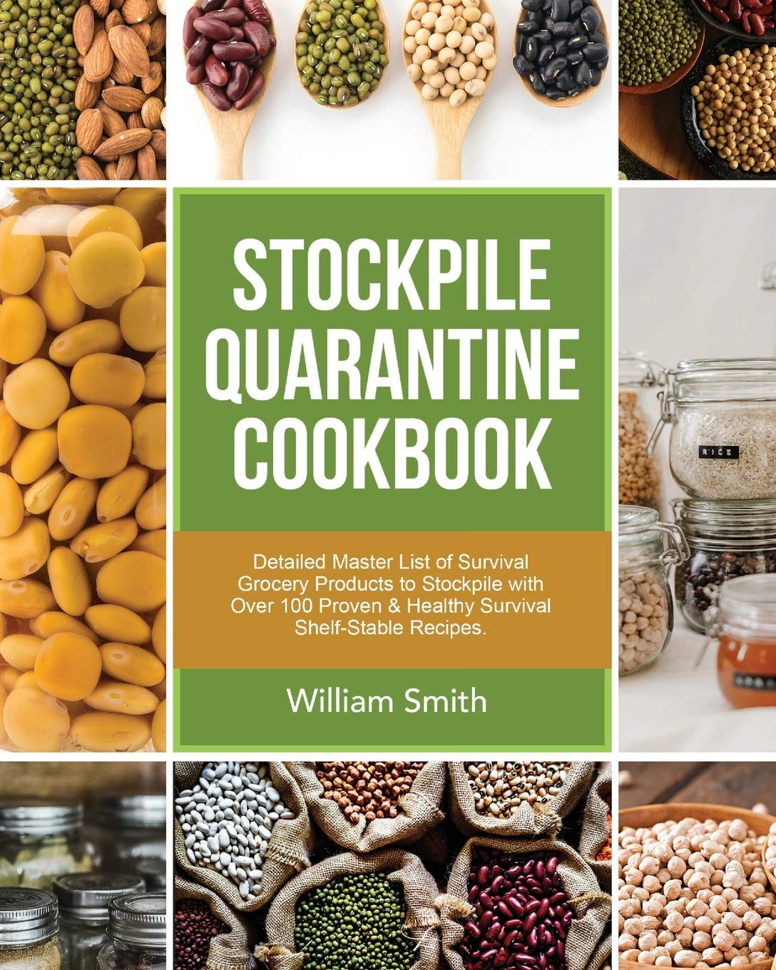 Stockpile Quarantine Cookbook: Detailed Master List of Grocery Products ...