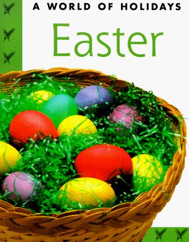 Easter (World of Holidays Series) by Catherine Chambers | Goodreads