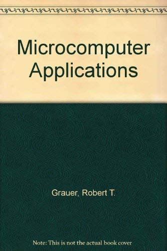 Microcomputer Applications by Grauer R T | Goodreads