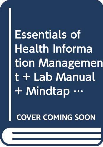 Bundle: Essentials of Health Information Management: Principles and ...