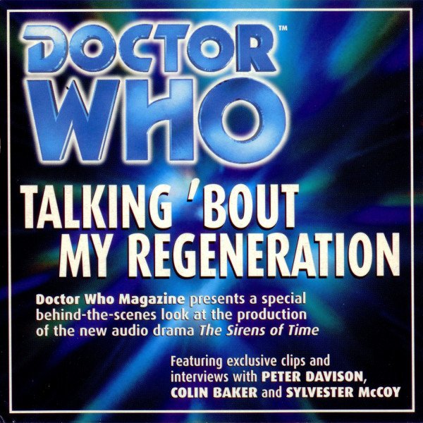 Doctor Who: Talkin' Bout My Regeneration - The Making of The Sirens of ...