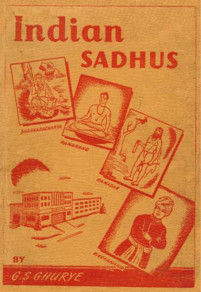 Indian Sadhus by G.S. Ghurye | Goodreads