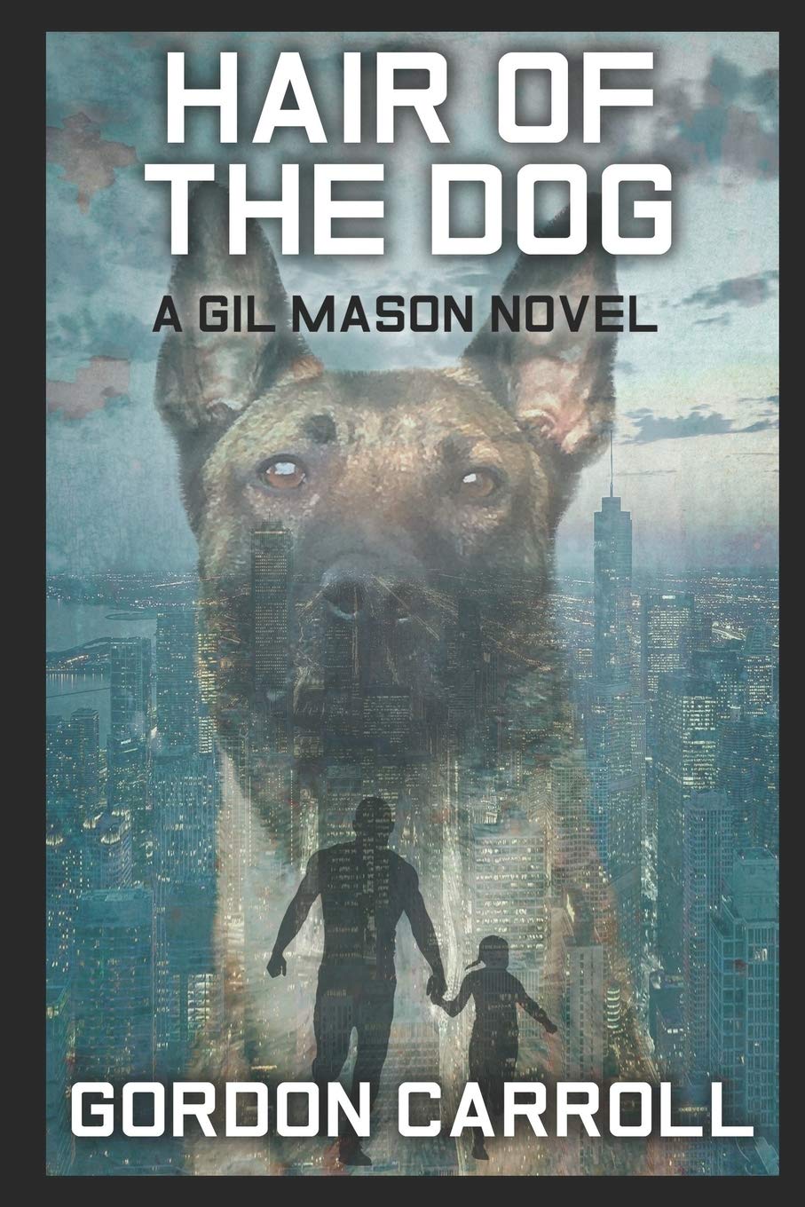 Hair of the Dog (Gil Mason #2) by Gordon Carroll | Goodreads