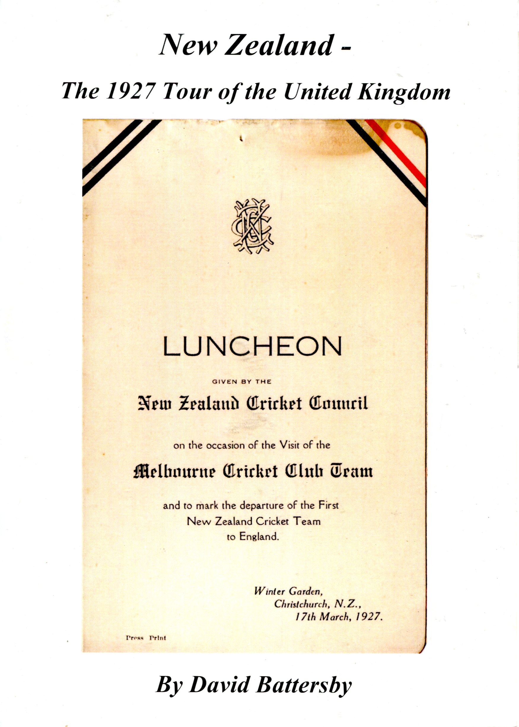 New Zealand: The 1927 Tour of the United Kingdom by David Battersby ...