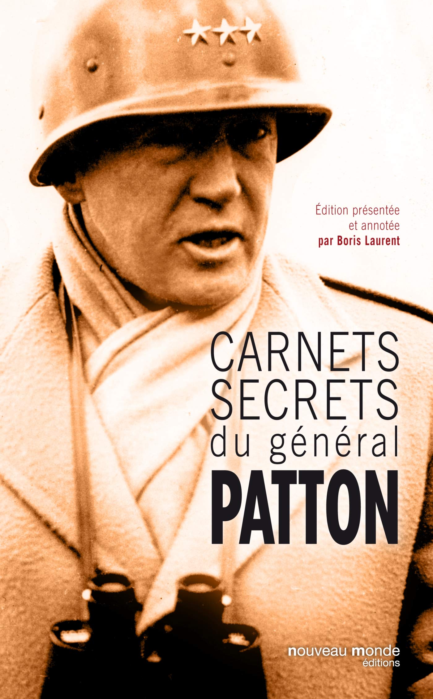 Carnets secrets du général Patton (French Edition) by Boris Laurent ...
