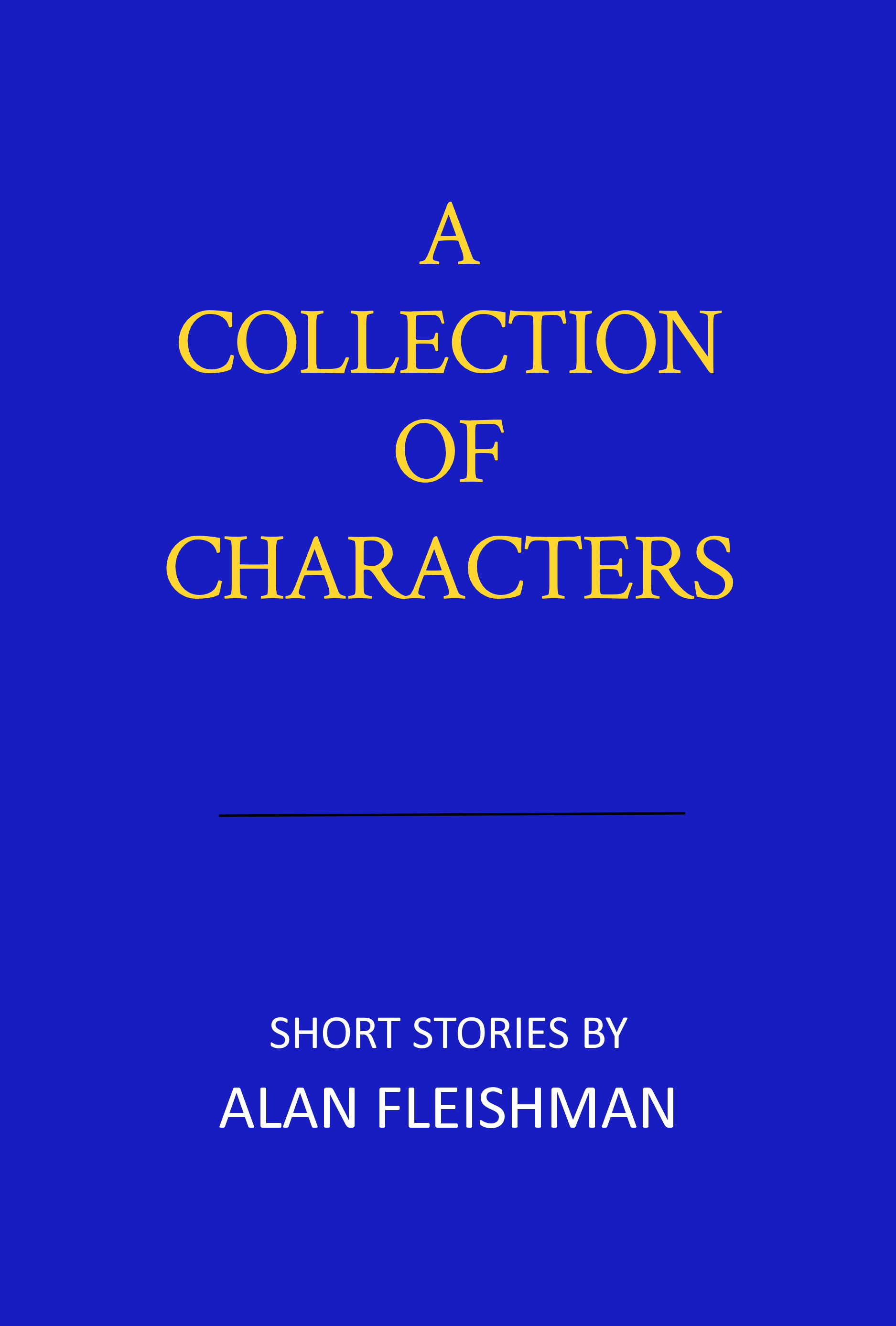 A Collection of Characters by Alan Fleishman | Goodreads