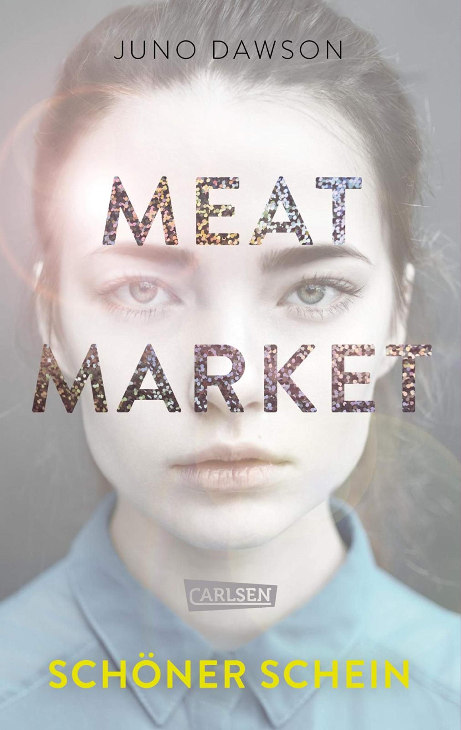 Meat Market: Schöner Schein by Juno Dawson | Goodreads