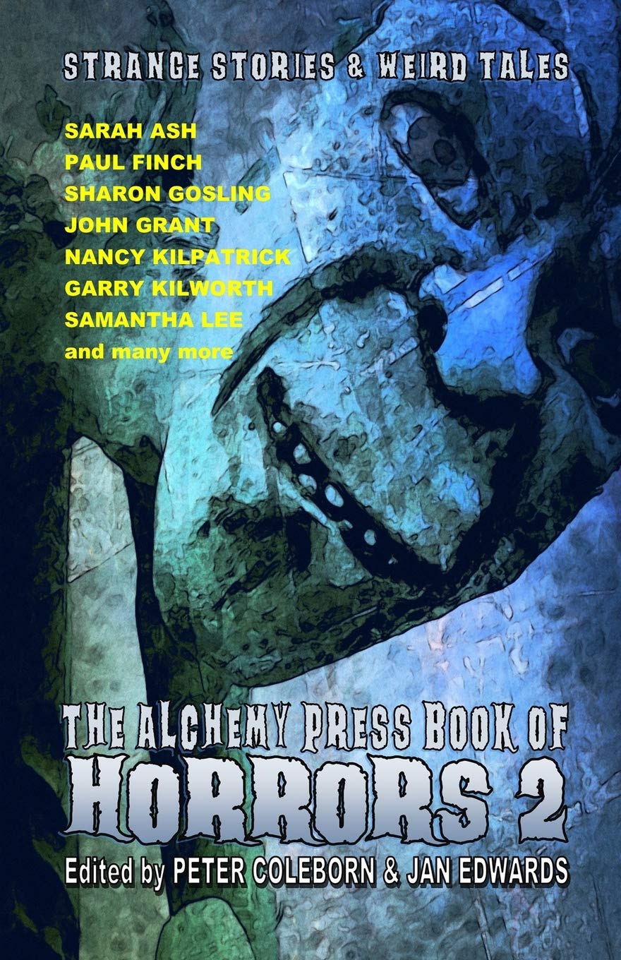 The Alchemy Press Book of Horrors 2 by Peter Coleborn | Goodreads