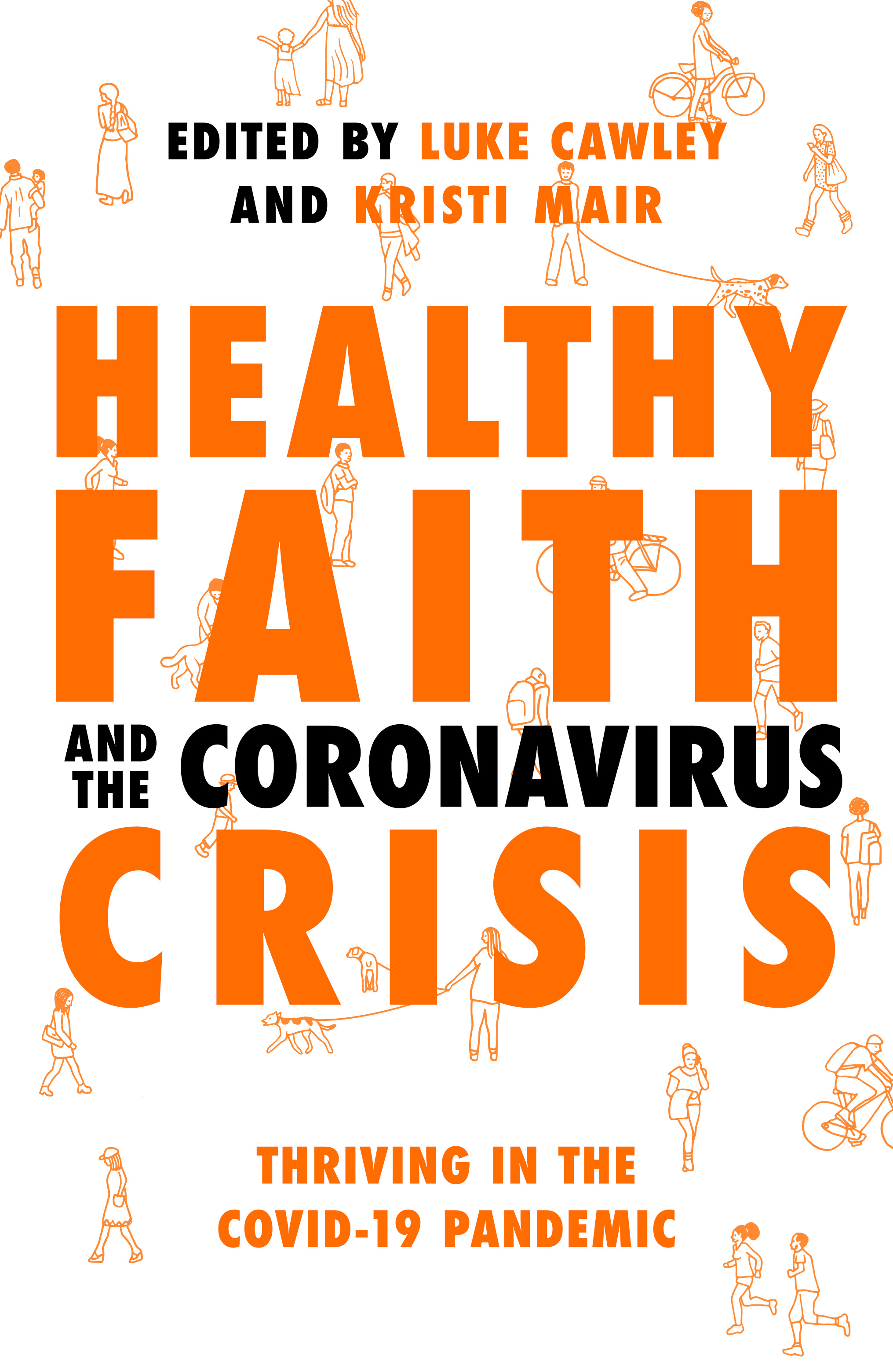 Healthy Faith and the Coronavirus Crisis by Luke Cawley | Goodreads