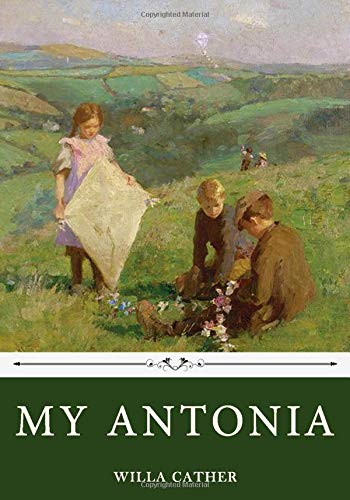 My Antonia by Willa Cather | Goodreads