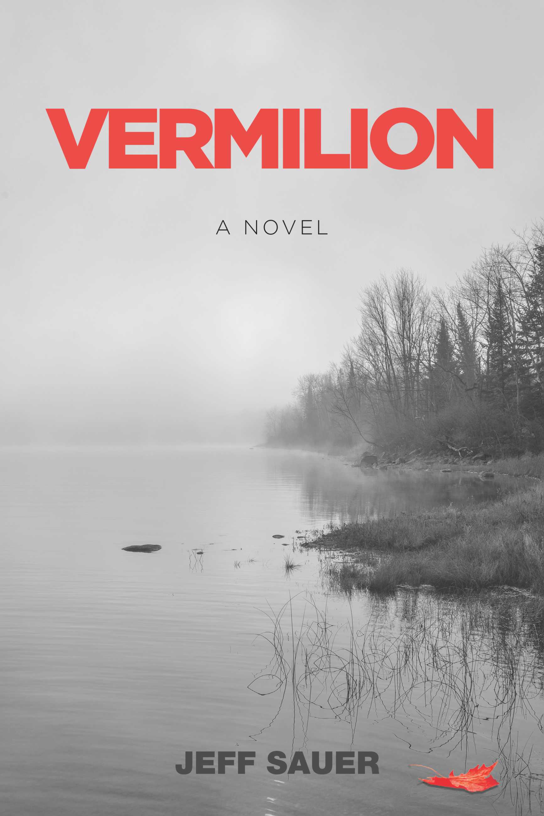 Vermilion by Jeff Sauer | Goodreads