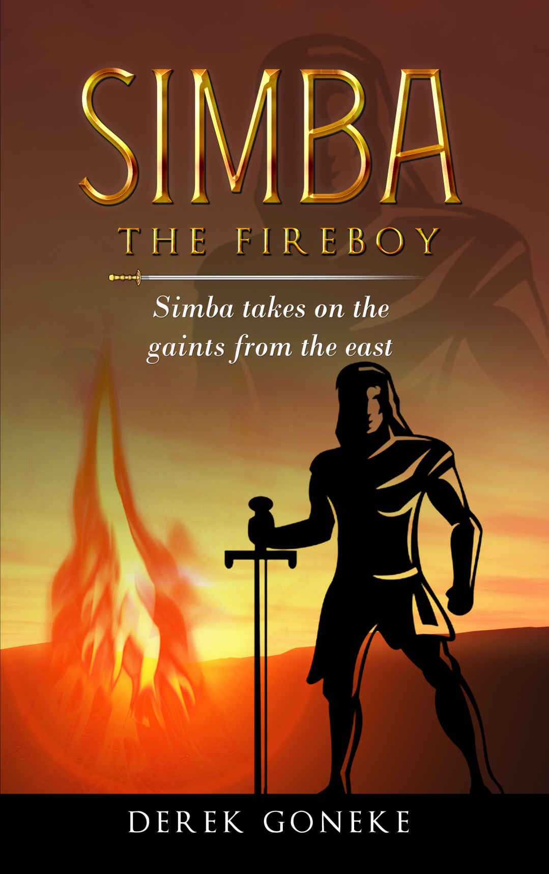 SIMBA THE FIREBOY: SIMBA TAKES ON THE GAINTS FROM THE EAST by Derek ...