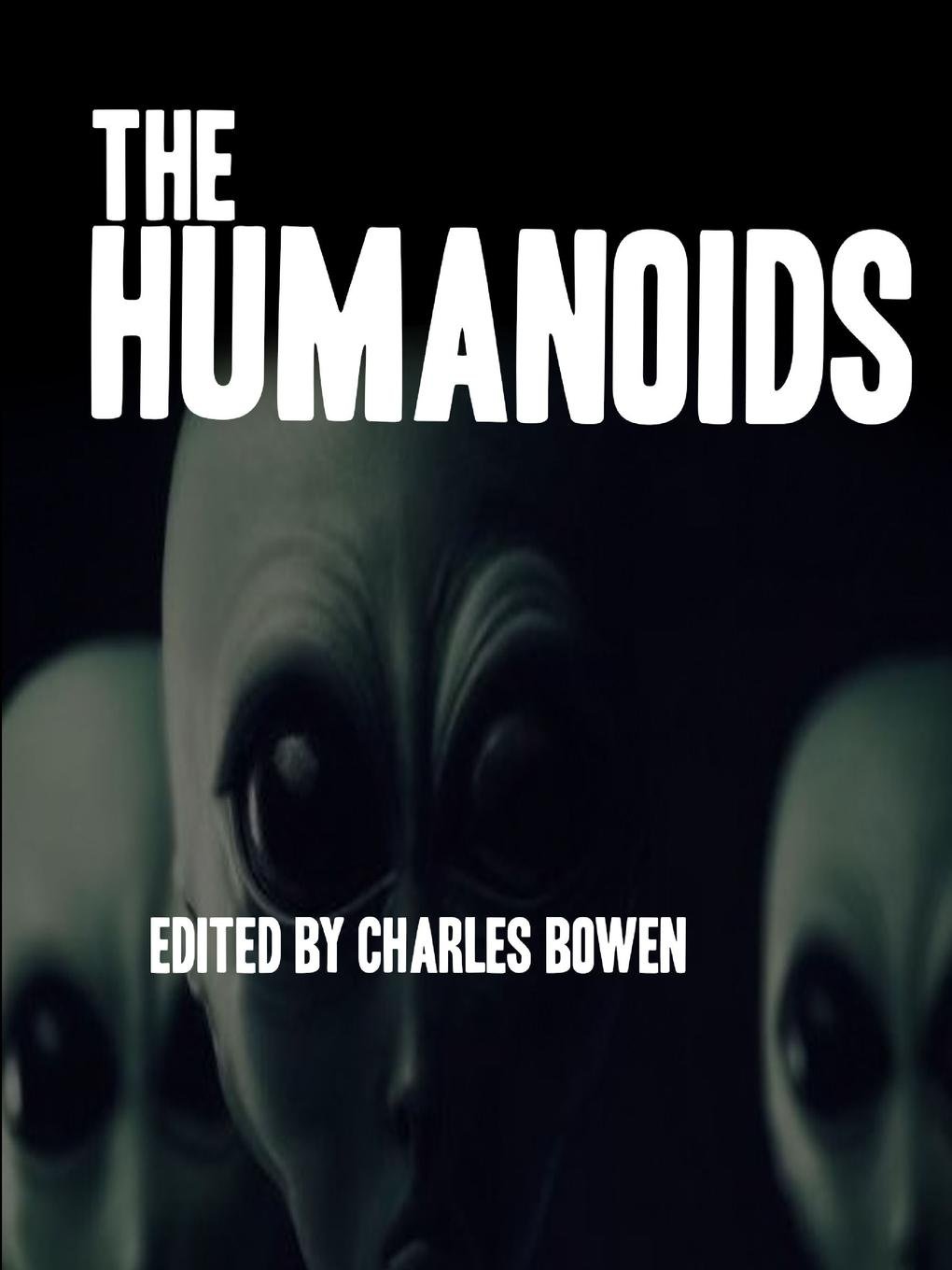 The Humanoids by Charles Bowen | Goodreads