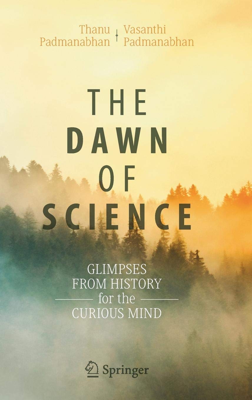 The Dawn of Science by Vasanthi Padmanabhan Thanu Padmanabhan | Goodreads