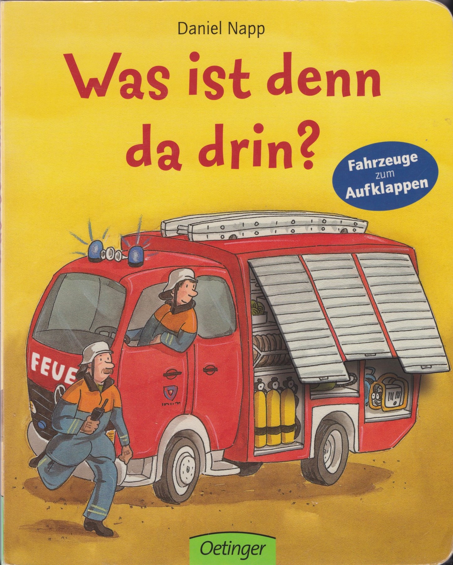 Was ist denn da drin? Fahrzeuge zum Aufklappen by Daniel Napp | Goodreads