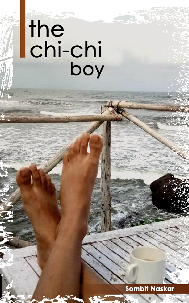 the chi-chi boy by Sombit Naskar | Goodreads