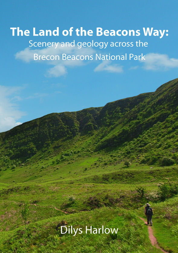 The Land of the Beacons Way: Scenery and geology across the Brecon ...