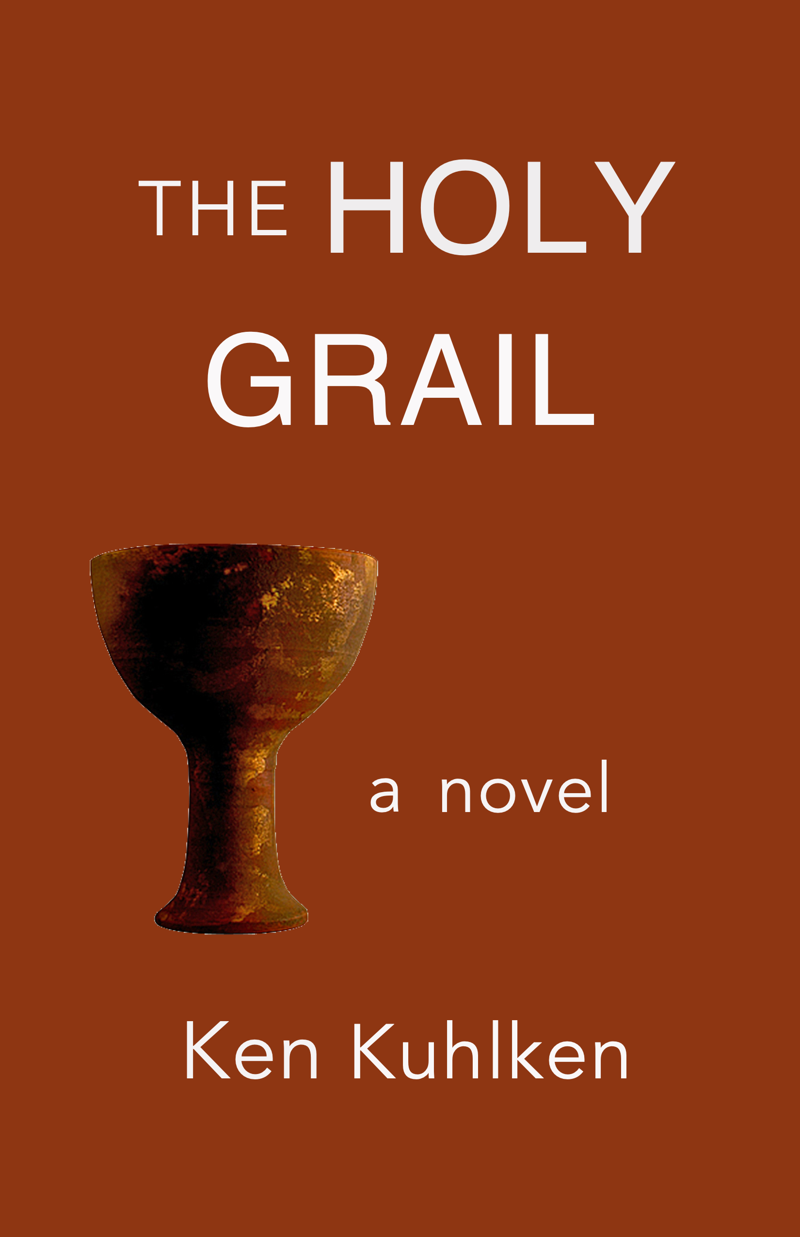 The Holy Grail by Ken Kuhlken | Goodreads