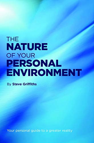 The Nature of your Personal Environment by Steve Griffiths | Goodreads