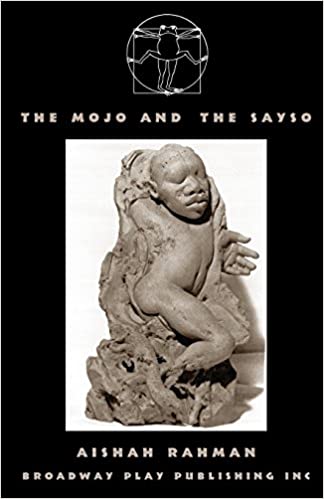 The Mojo and the Sayso by Aishah Rahman | Goodreads