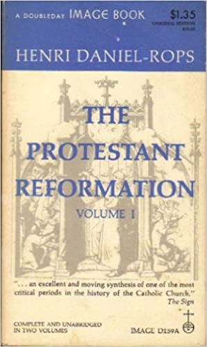 The Protestant Reformation (Vol 1) by Henri Daniel-Rops | Goodreads