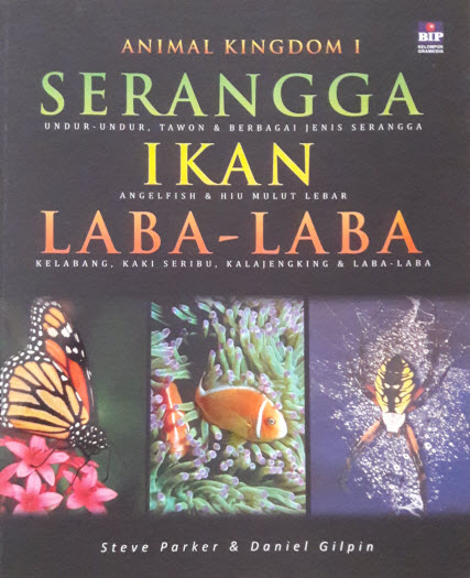 Serangga, Ikan, Laba-laba (Animal Kingdom I) by Steve Parker | Goodreads