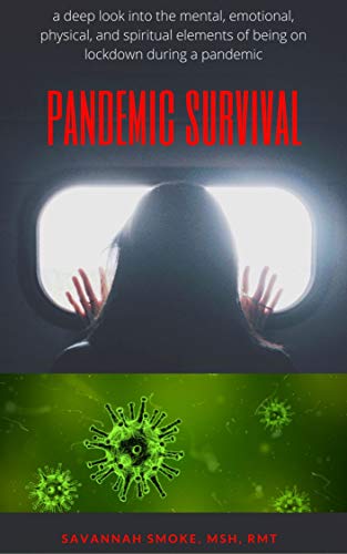 Pandemic Survival: the emotional, mental, physical and spiritual ...