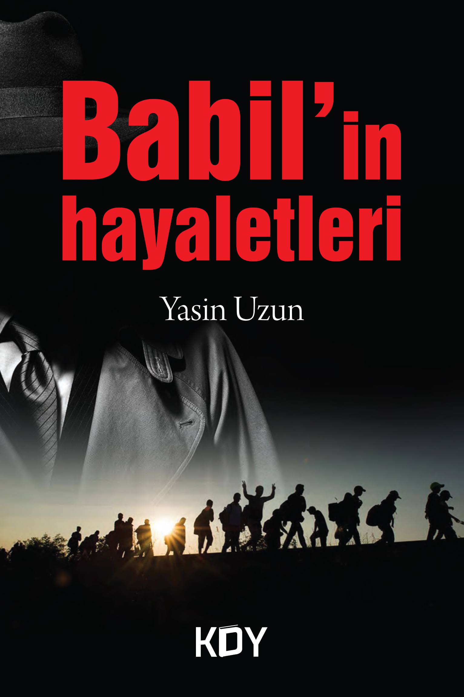 Babil'in Hayaletleri by Yasin Uzun | Goodreads