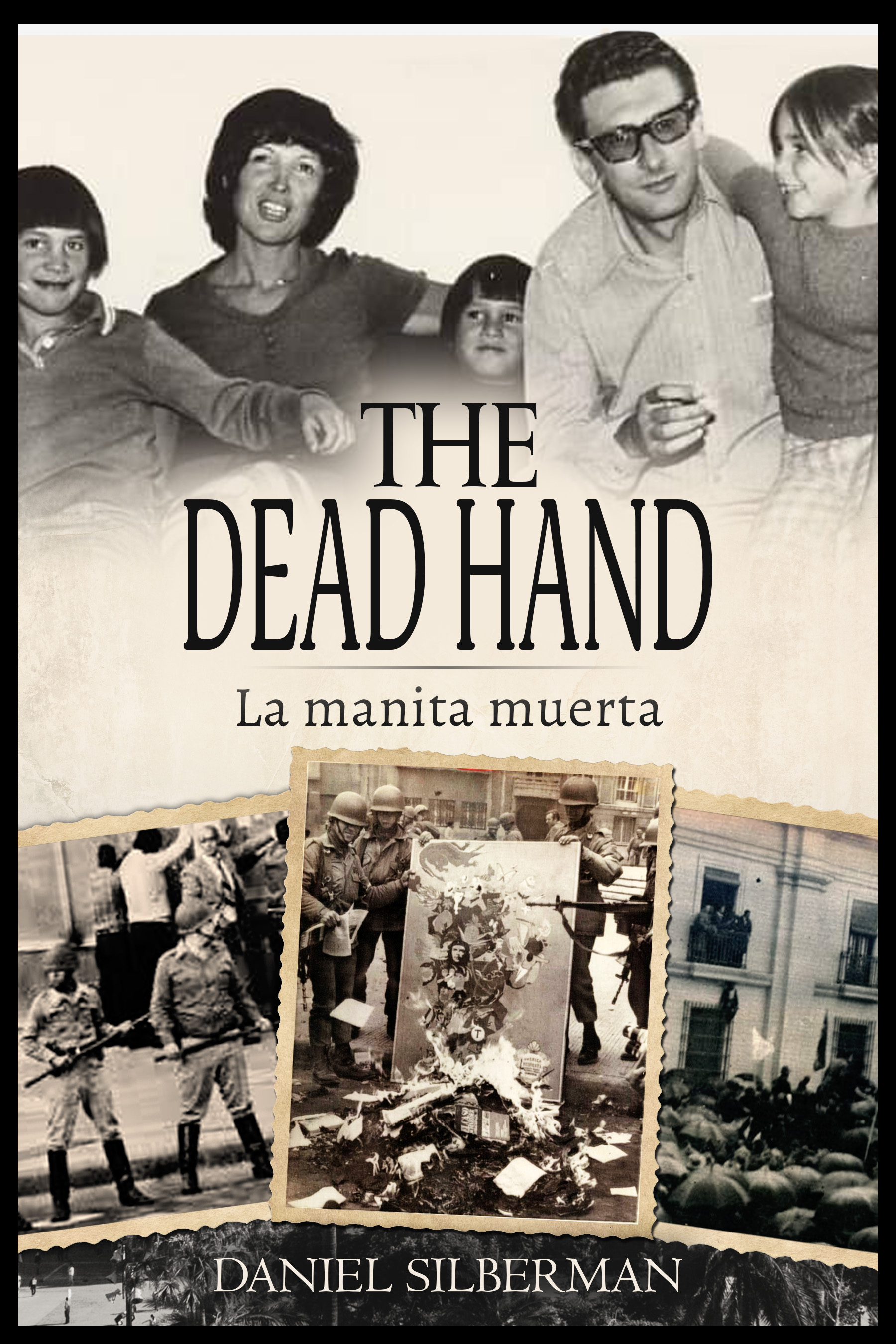 The Dead Hand - La Manita Muerta by Daniel Silberman | Goodreads