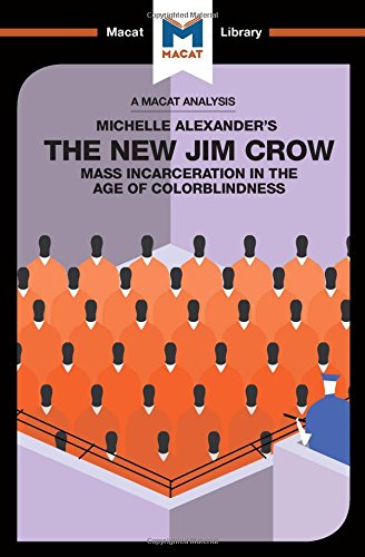An Analysis of Michelle Alexander's The New Jim Crow: Mass ...