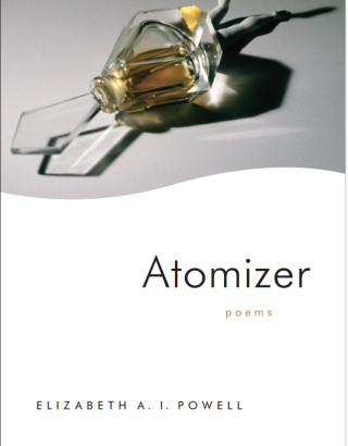 Atomizer by Elizabeth A. I. Powell | Goodreads