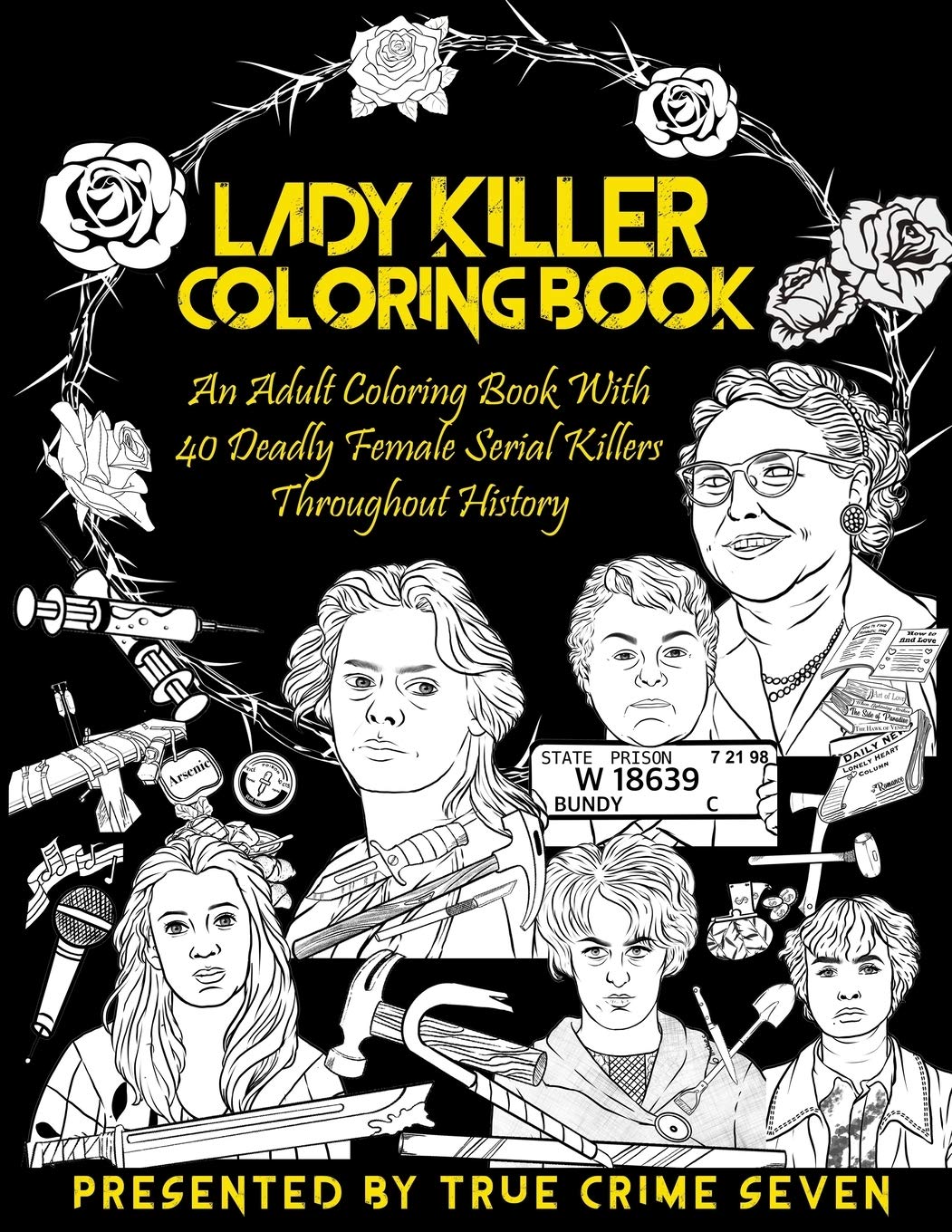Lady Killer Coloring Book: An Adult Coloring Book With 40 Deadly Female ...