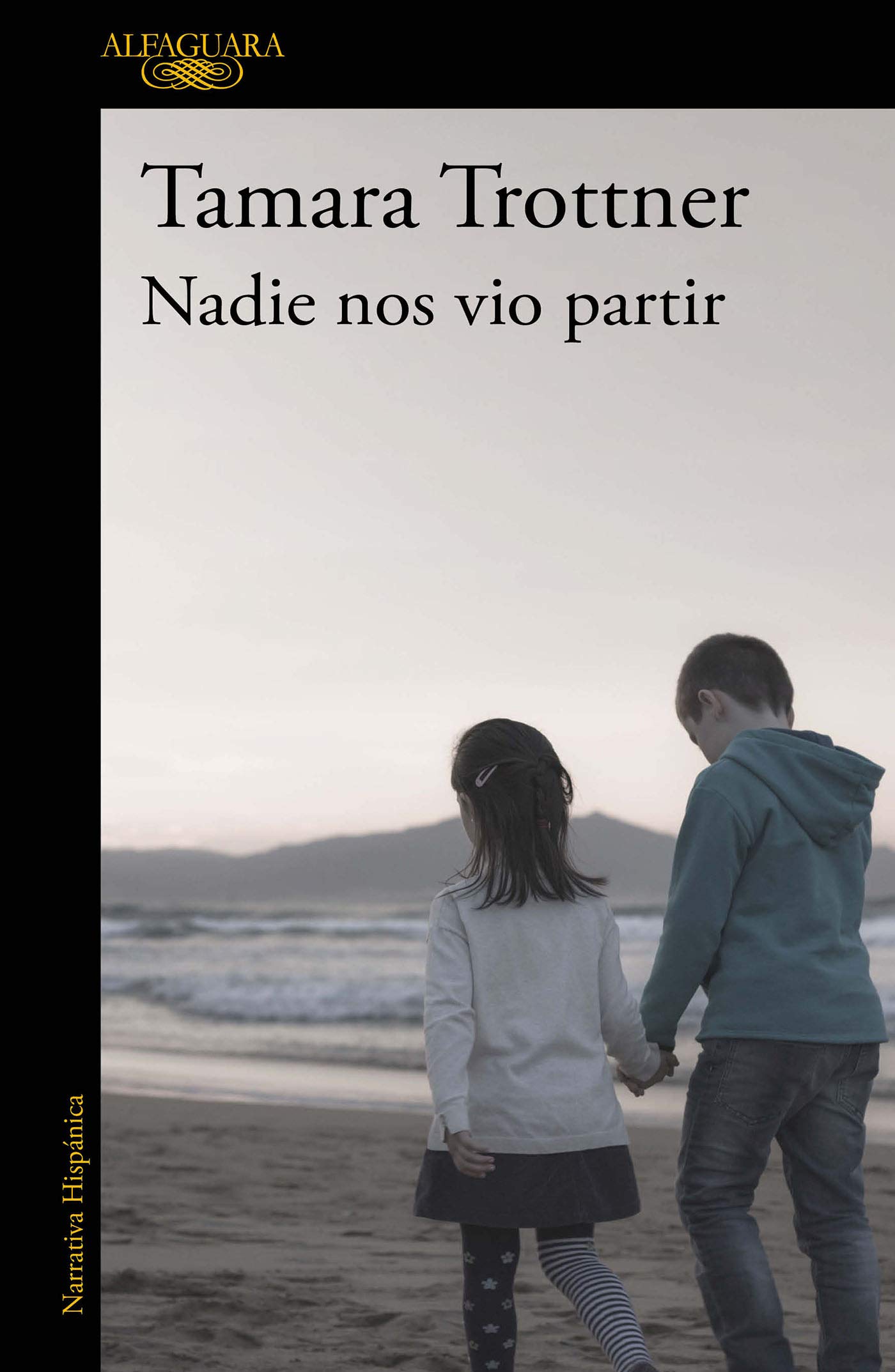 Nadie nos vio partir by Tamara Trottner | Goodreads